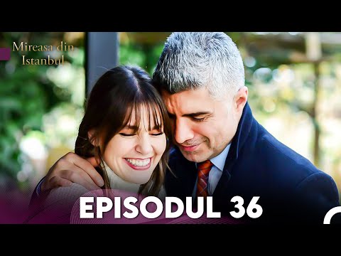 Mireasa Din Istanbul Episodul 36 (Full HD)