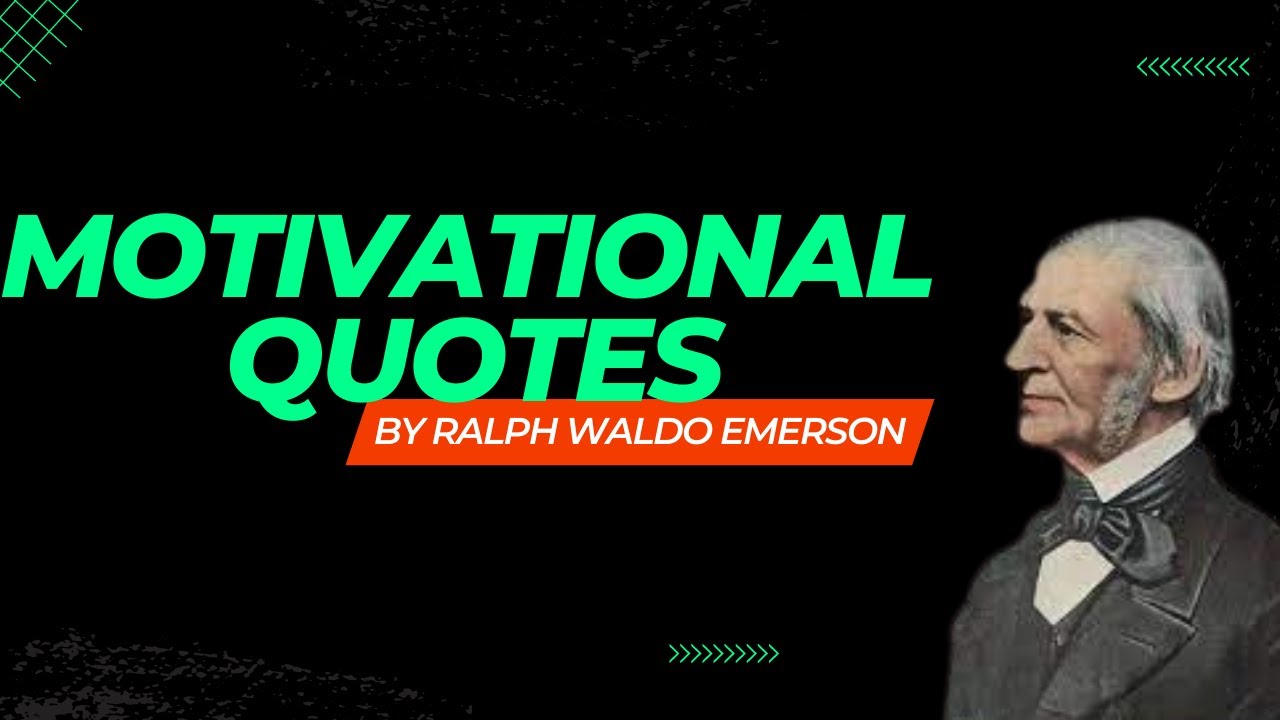 Motivational English Quotes | Words of Wisdom by Ralph Waldo Emerson ...