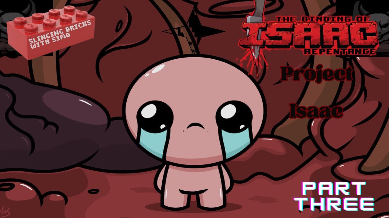 LIVE NOW!! Project The Binding of Isaac Repentance! Part 3 - YouTube