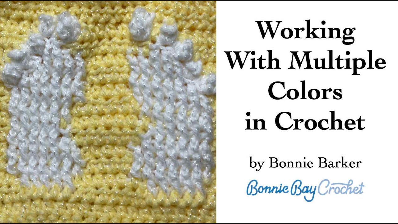 Working with Multiple Colors in Crochet! - YouTube