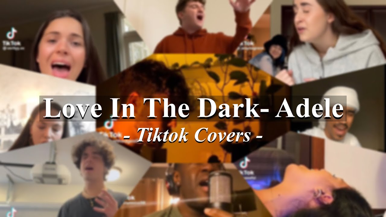 LOVE IN THE DARK - ADELE (TIKTOK COVER) - YouTube