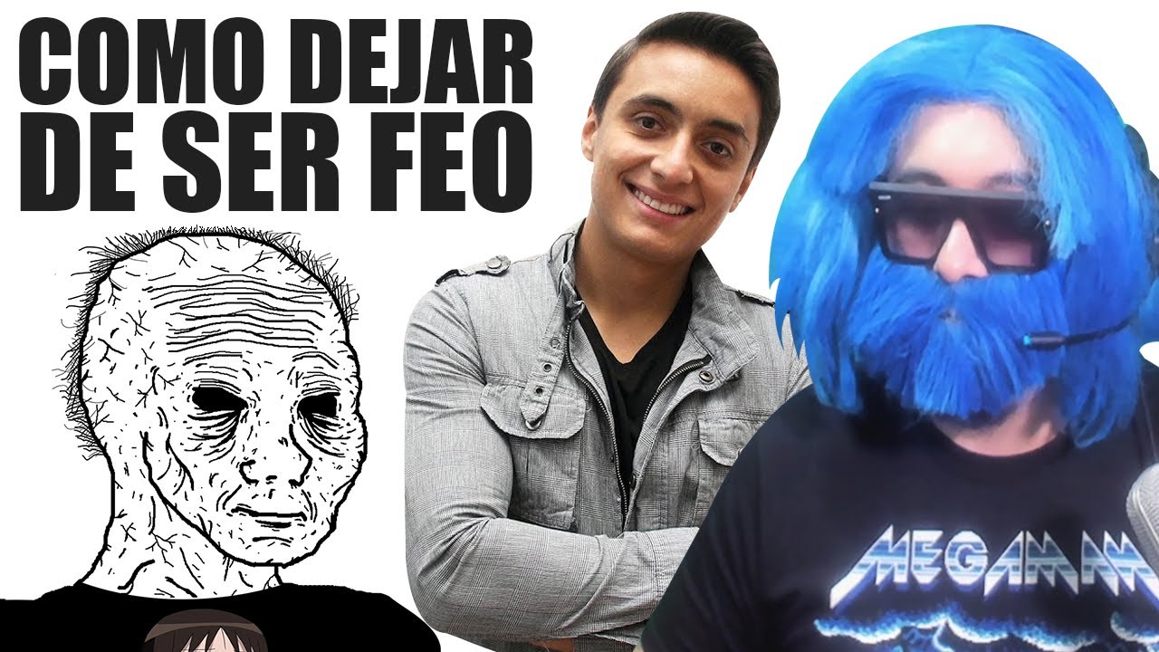 COMO DEJAR DE SER FEO (Terminamos Guapos) - YouTube