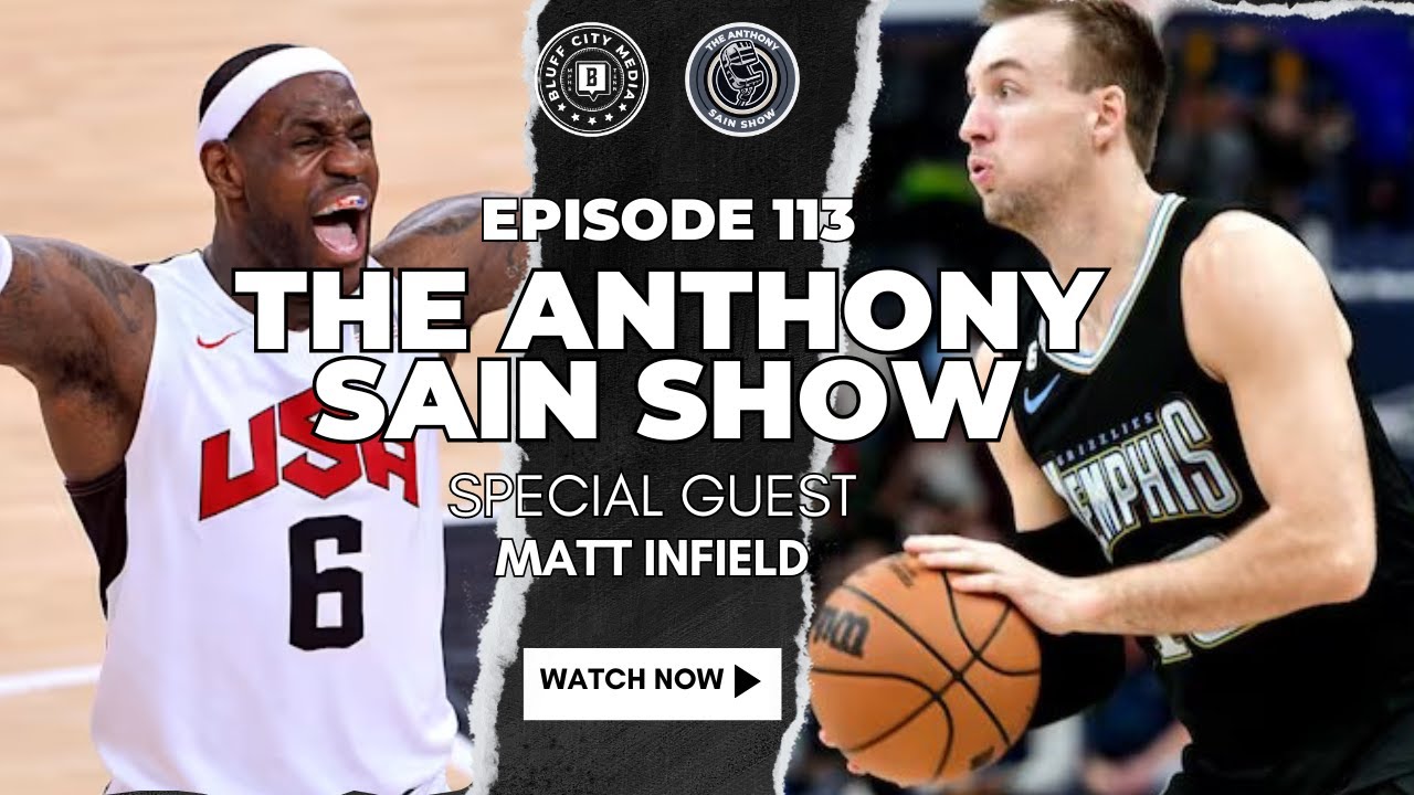 The Anthony Sain Show Ep 113: What's Going On With Luke Kennard; Matt ...