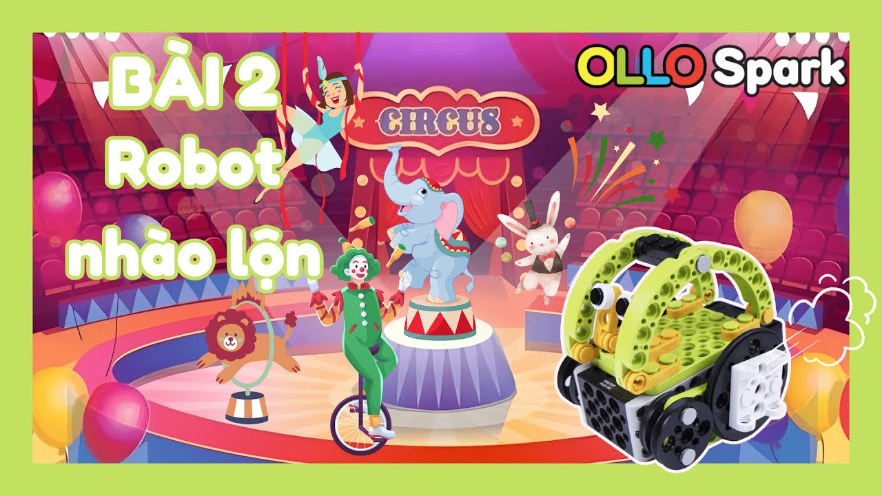OLLO SPARK - BÀI 2: ROBOT NHÀO LỘN | Khi robot nhào lộn không ngừng nghỉ sẽ như thế nào??? - YouTube