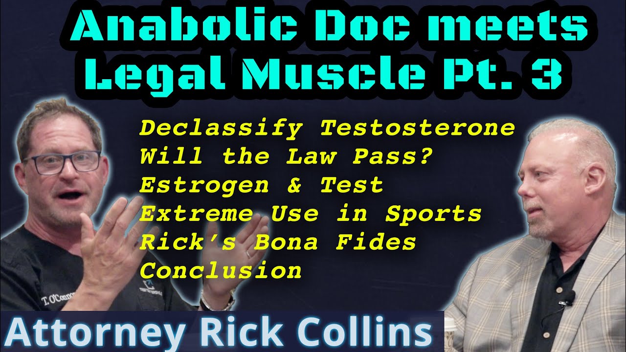 Part 3 - Anabolic Doc meets Legal Muscle - Attorney Rick Collins - YouTube