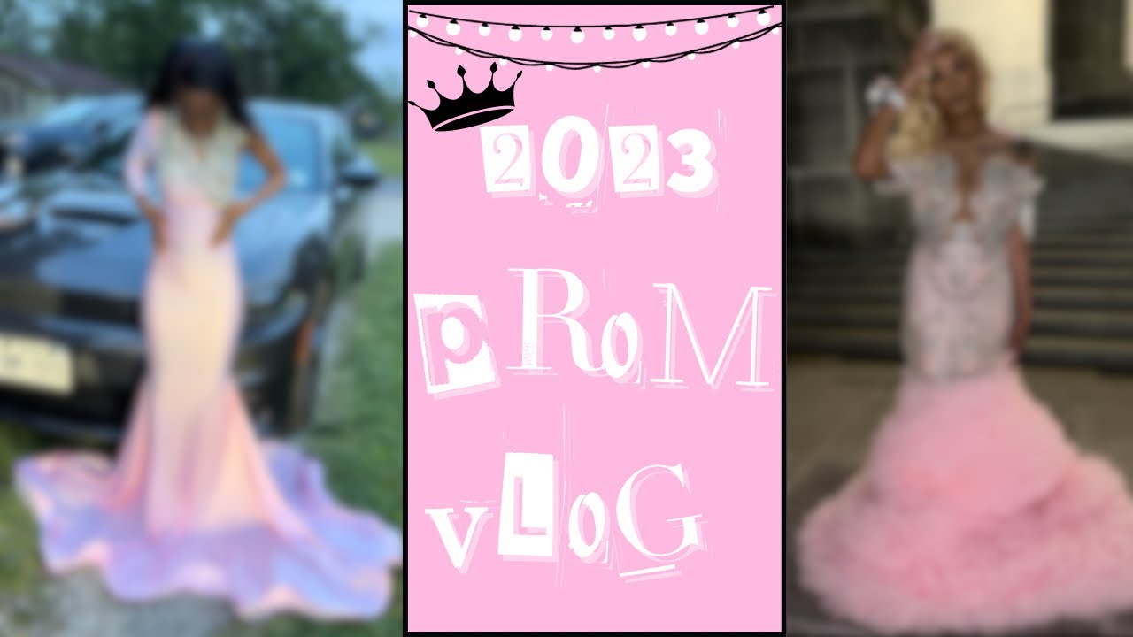2023 Prom | Prom Vlog | Custom Prom Dress | BTS - YouTube