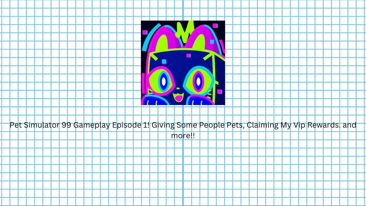 Pet Simulator 99 Gameplay Episode 1! Giving Some People Pets, Claiming ...
