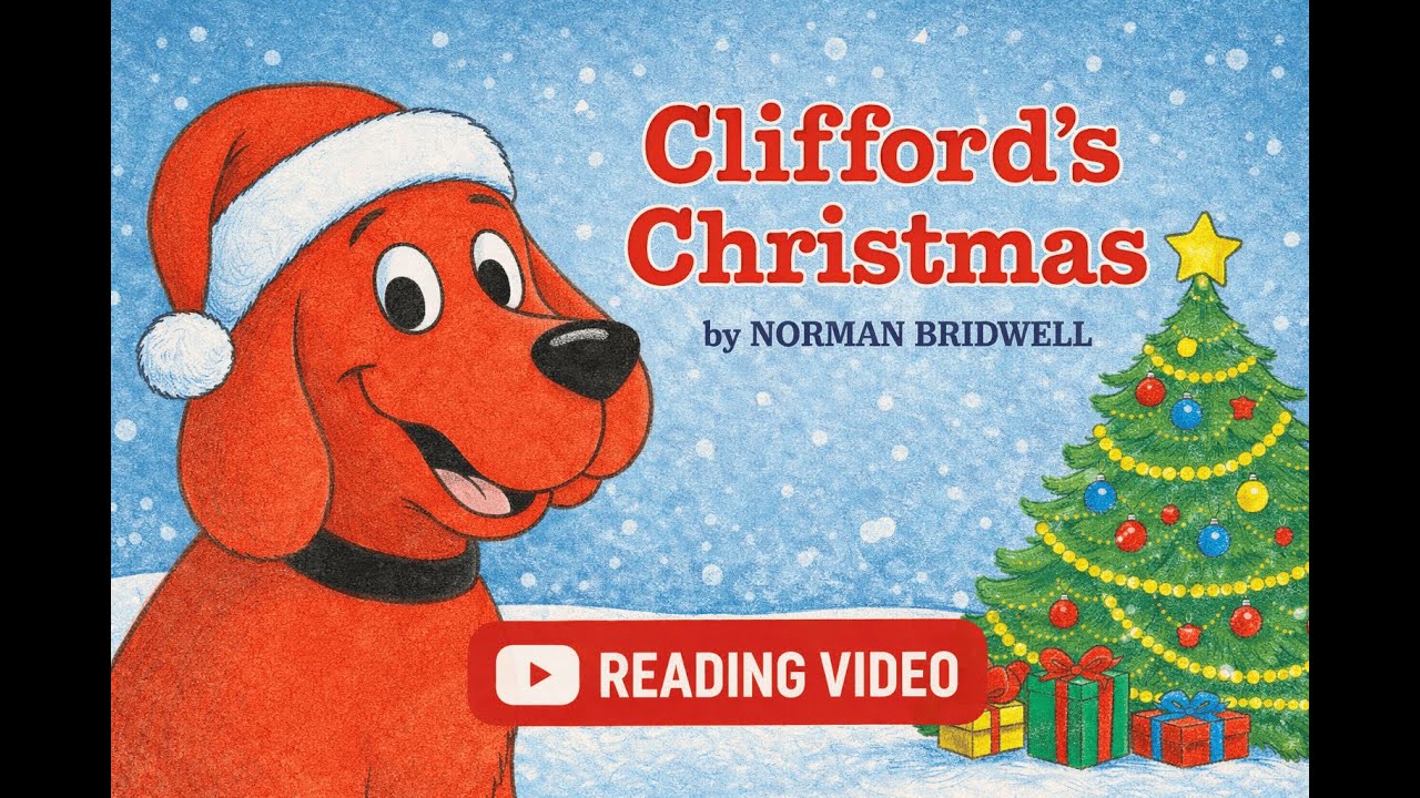 🎄🐶 Clifford’s Christmas | Read Aloud Story for Kids 🎁 - YouTube