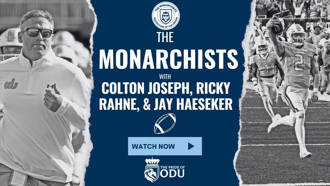 The Pride of ODU w/ Jay Haeseker, Ricky Rahne, & Colton Joseph - YouTube