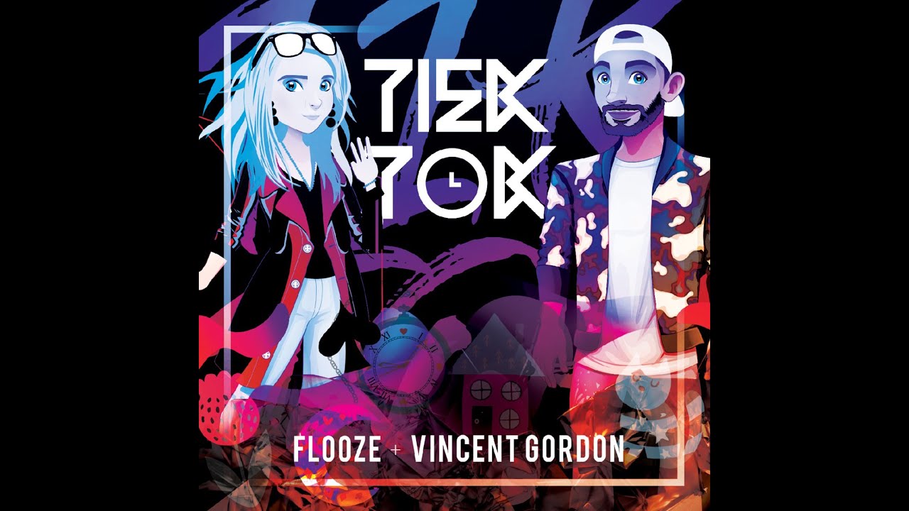 Flooze & Vincent Gordon - TiekTok - YouTube
