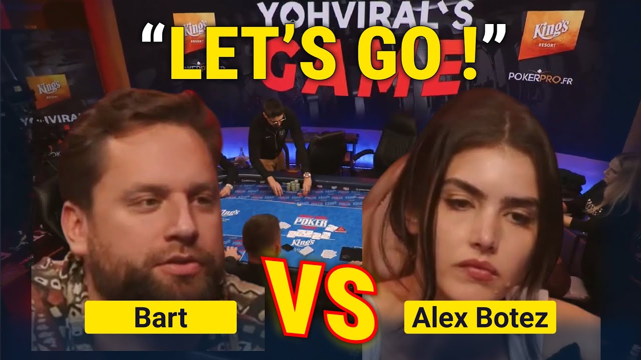 BART 4BET 10400€ FACE A ALEX BOTEZ @YoH ViraL's Game - YouTube
