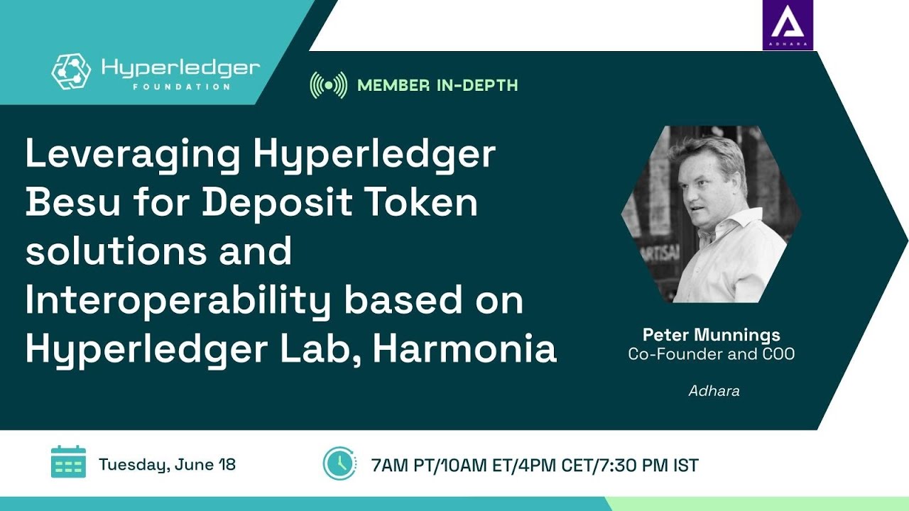 Webinar with Adhara: Using Hyperledger Besu for Deposit Tokens & Interoperability with Harmonia ...