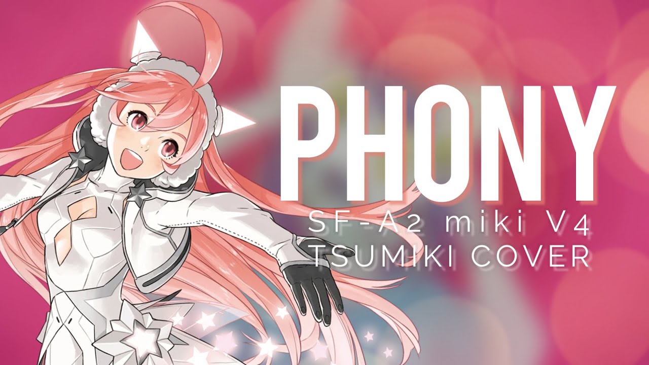 【SF-A2 miki V4】フォニイ (phony)【VOCALOID Cover】 - YouTube