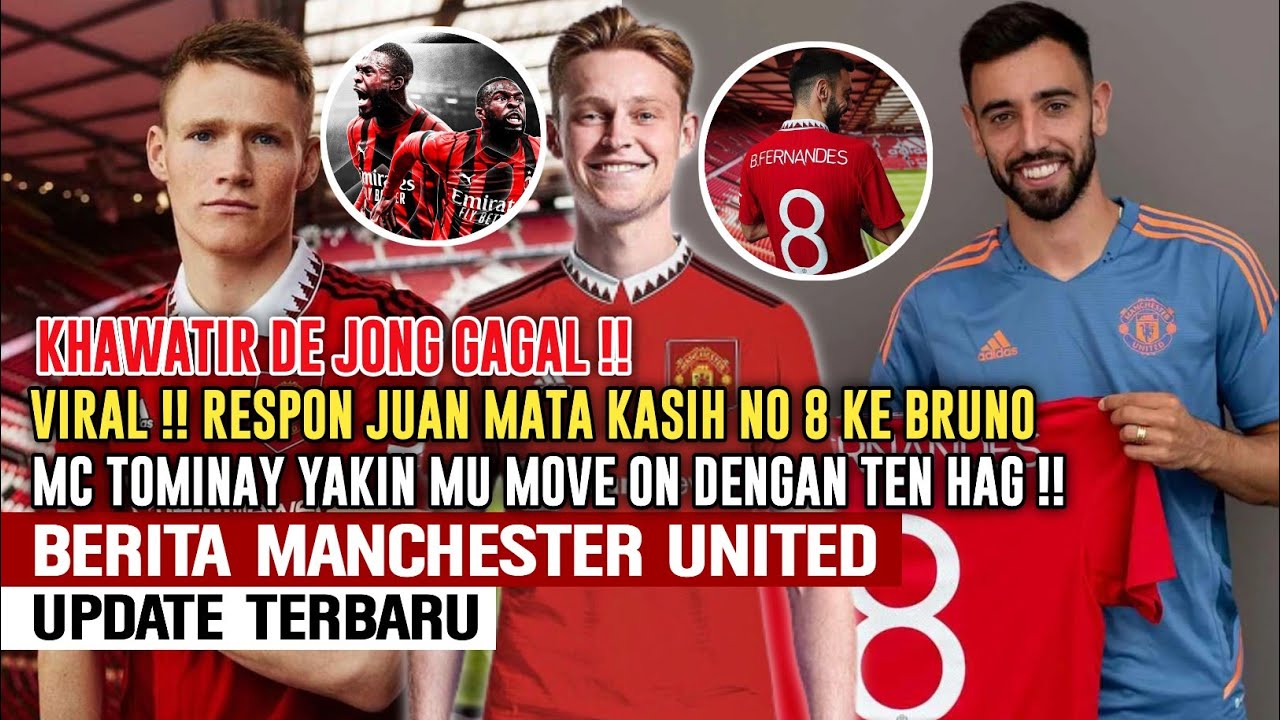 MULAI KHAWATIR Jika Gagal Rekrut De Jong😌Mc Tominay : Yakin MU Bisa ...