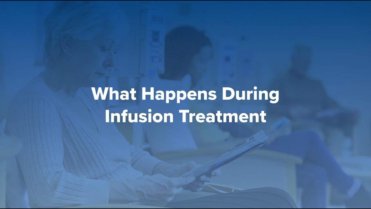 Inova Schar Cancer: What Happens During Your Infusion - YouTube