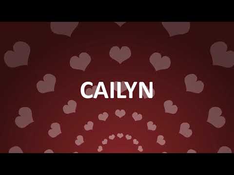 HAPPY BIRTHDAY CAILYN