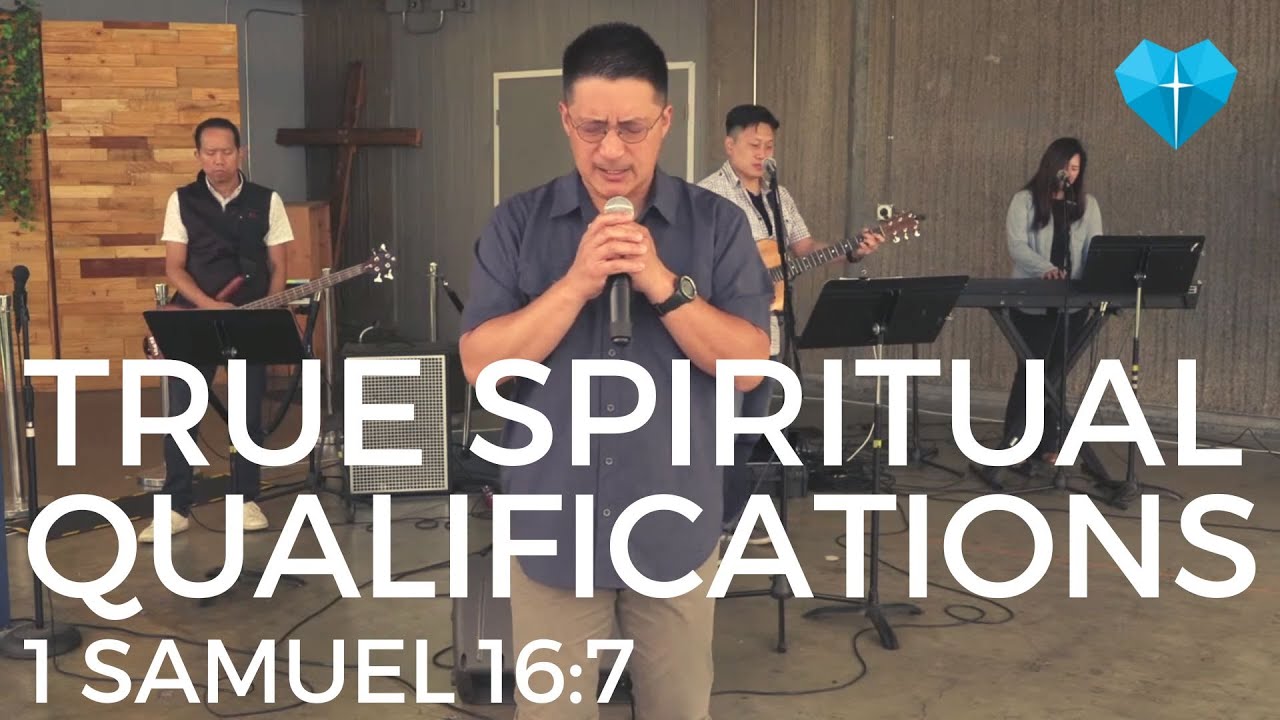 08/14/22 Sermon - True Spiritual Qualifications (1 Samuel 16:7) - Pastor Raymond Yip - YouTube