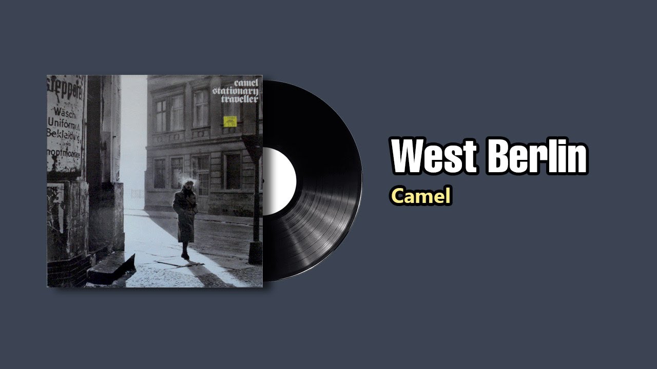 West Berlin - Camel (1984) - YouTube