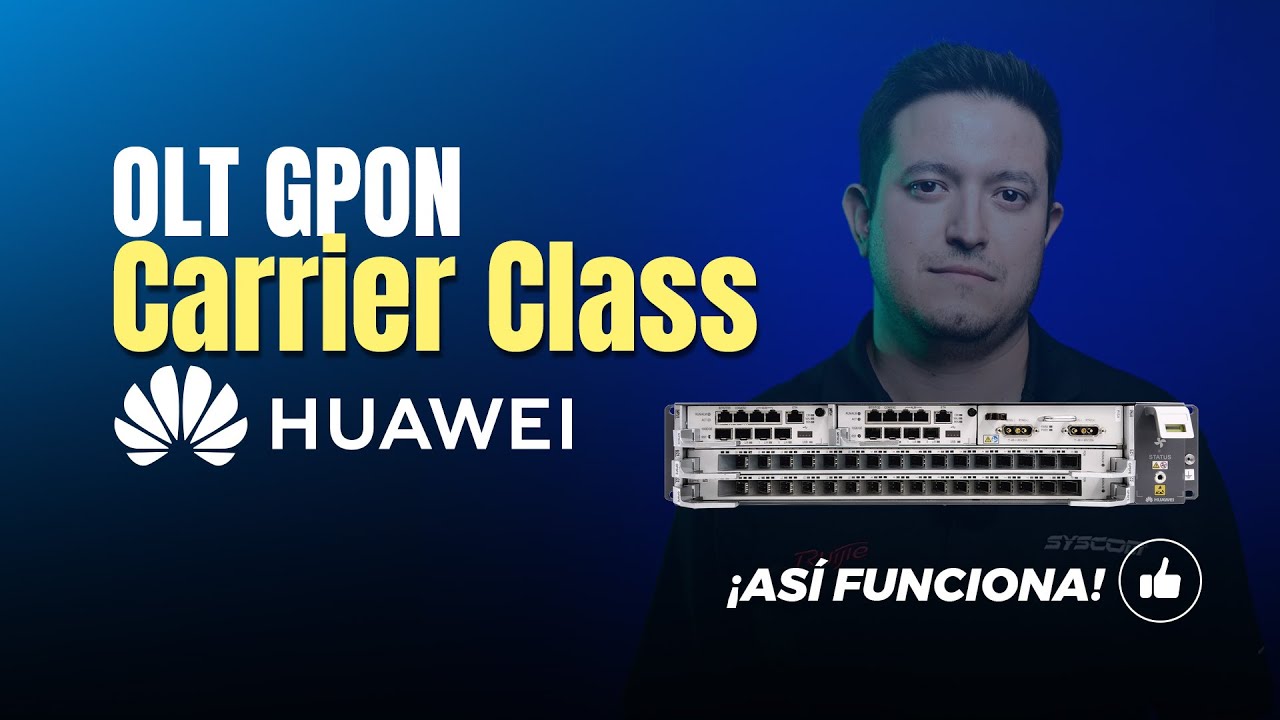 OLT GPON Carrier Class de HUAWEI - YouTube