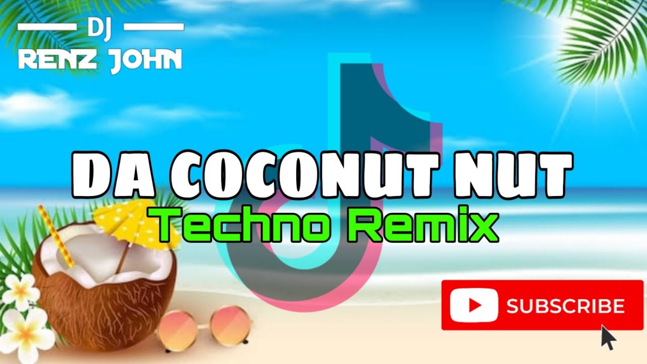 Da Coconut Nut (BINI) (Techno Remix) - DJ Renz John Remix - 2k24 - YouTube