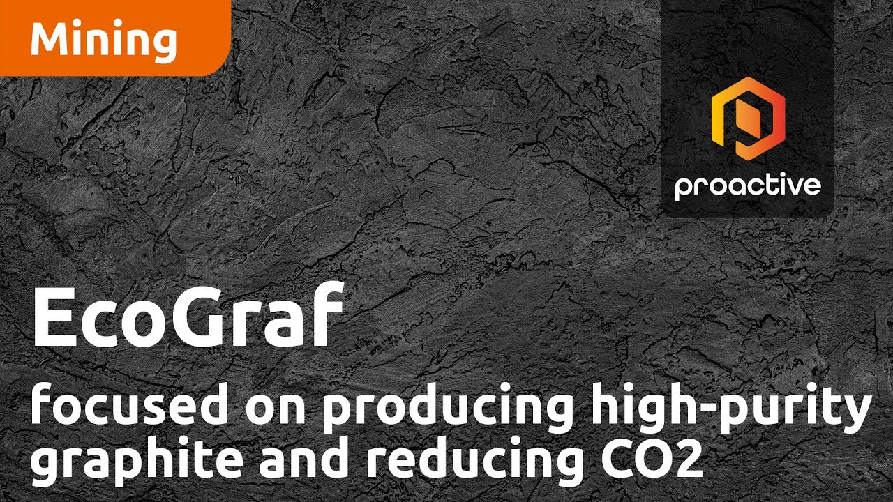 EcoGraf focused on producing high-purity graphite and reducing CO2 ...