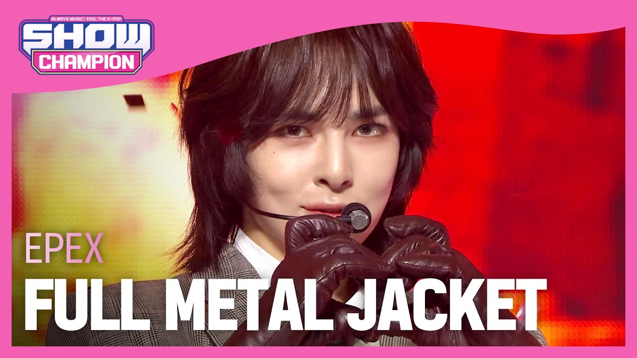 이펙스(EPEX) - FULL METAL JACKET l Show Champion l EP.496 l 231018 - YouTube
