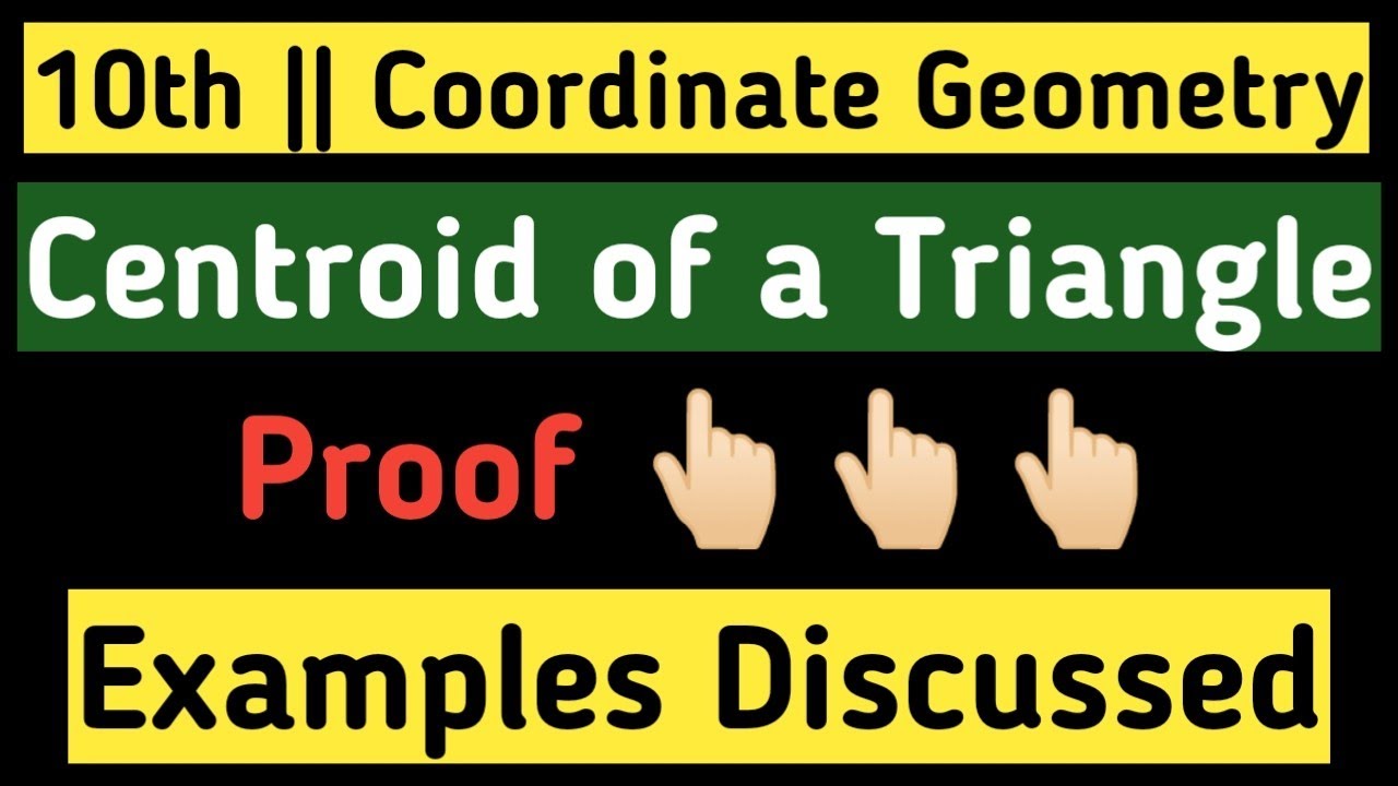 Centroid of a Triangle || Derivation of the formula || Examples ...