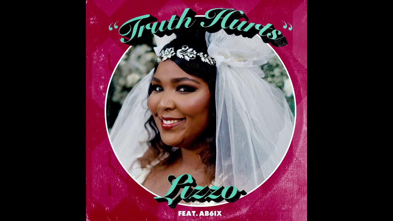 [AUDIO] Lizzo - Truth Hurts feat. AB6IX - YouTube