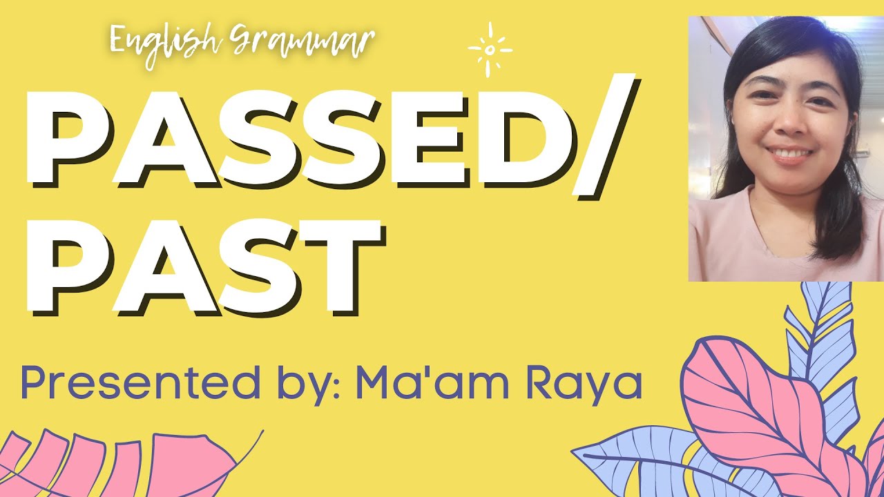 English Grammar Passed Or Past Youtube