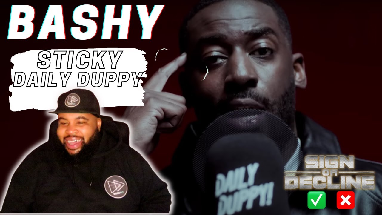 Bashy - Sticky Daily Duppy || Sign Or Decline - YouTube
