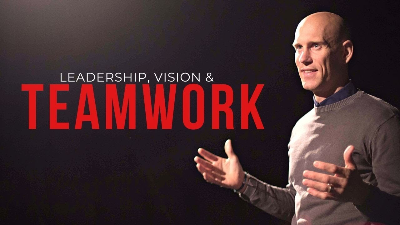 Leading A Team With Vision: Teamwork Motivational Video - YouTube