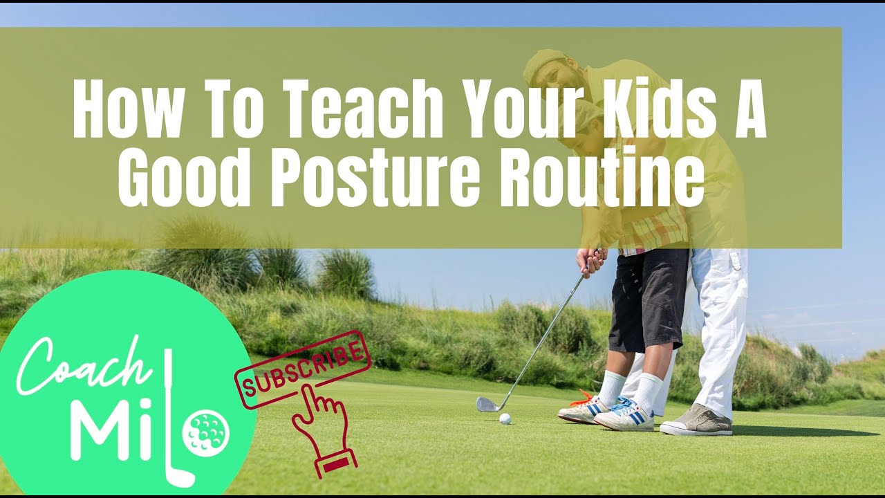 How To Teach Your Kids A Good Posture Routine - YouTube