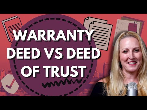 Warranty Deed vs Deed of Trust