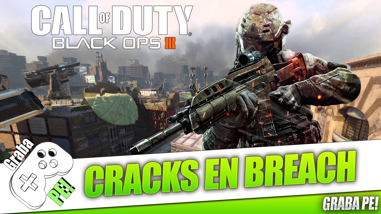 Dos CRACKS En BREACH | CALL OF DUTY BLACK OPS III - YouTube