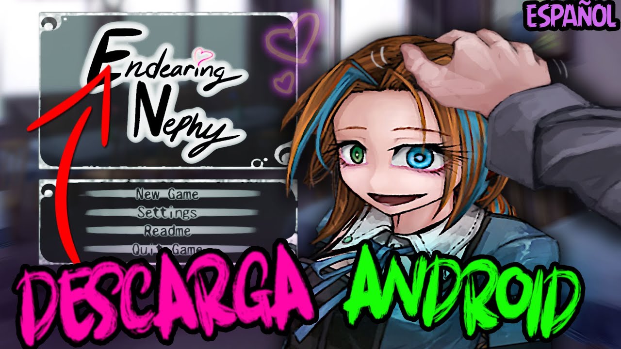 DESCARGA! ENDEARING NEPHY para ANDROID Y PC en ESPAÑOL FANGAME TEACHING ...