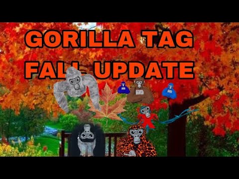THE NEW GORILLA TAG FALL UPDATE IS HERE!! - YouTube