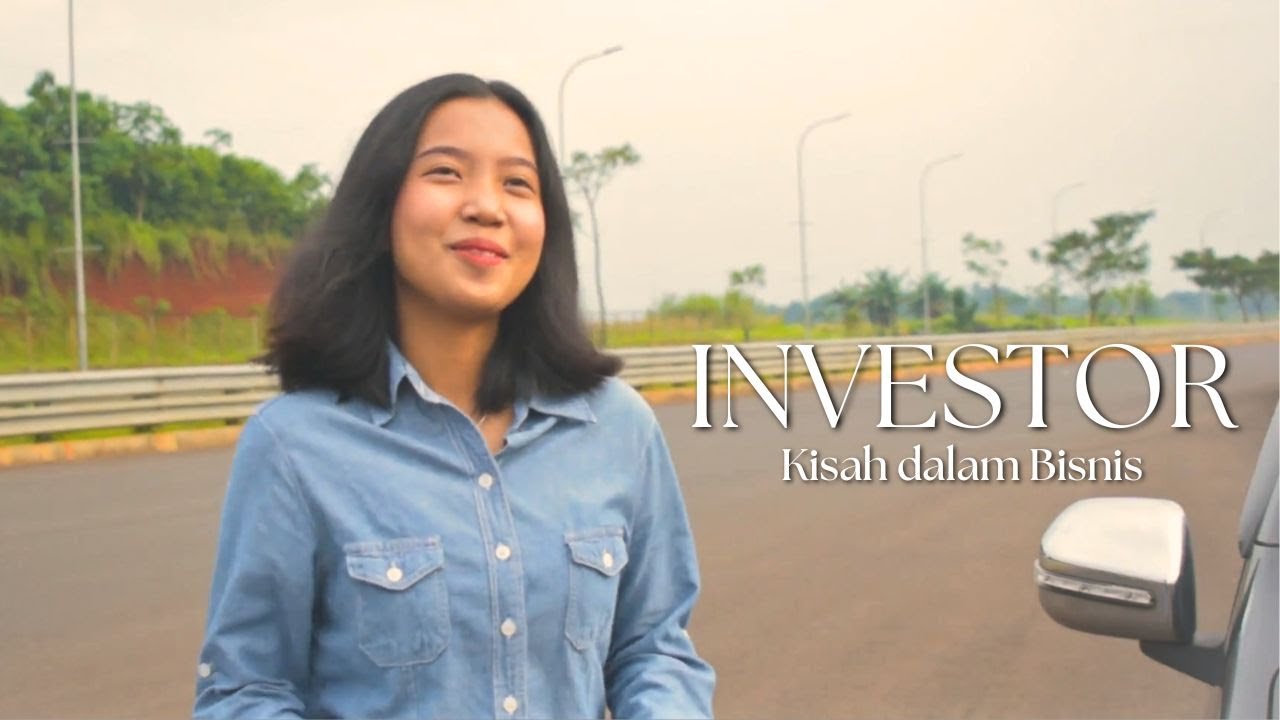 INVESTOR : Kisah Dalam Bisnis (Short Assignment Video) - YouTube