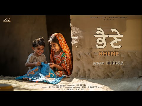 BHENE : DOGGAR (Official Video) | SIDD MUSIC | Latest Punjabi Songs 2025 | JK 13 | New Punjabi Songs