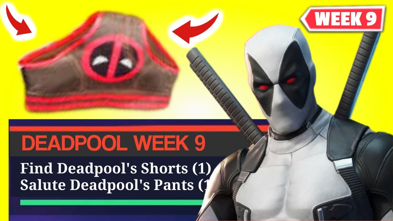 Deadpool Week 9 Challenges Find Deadpool's Shorts and Salut Deadpool's ...