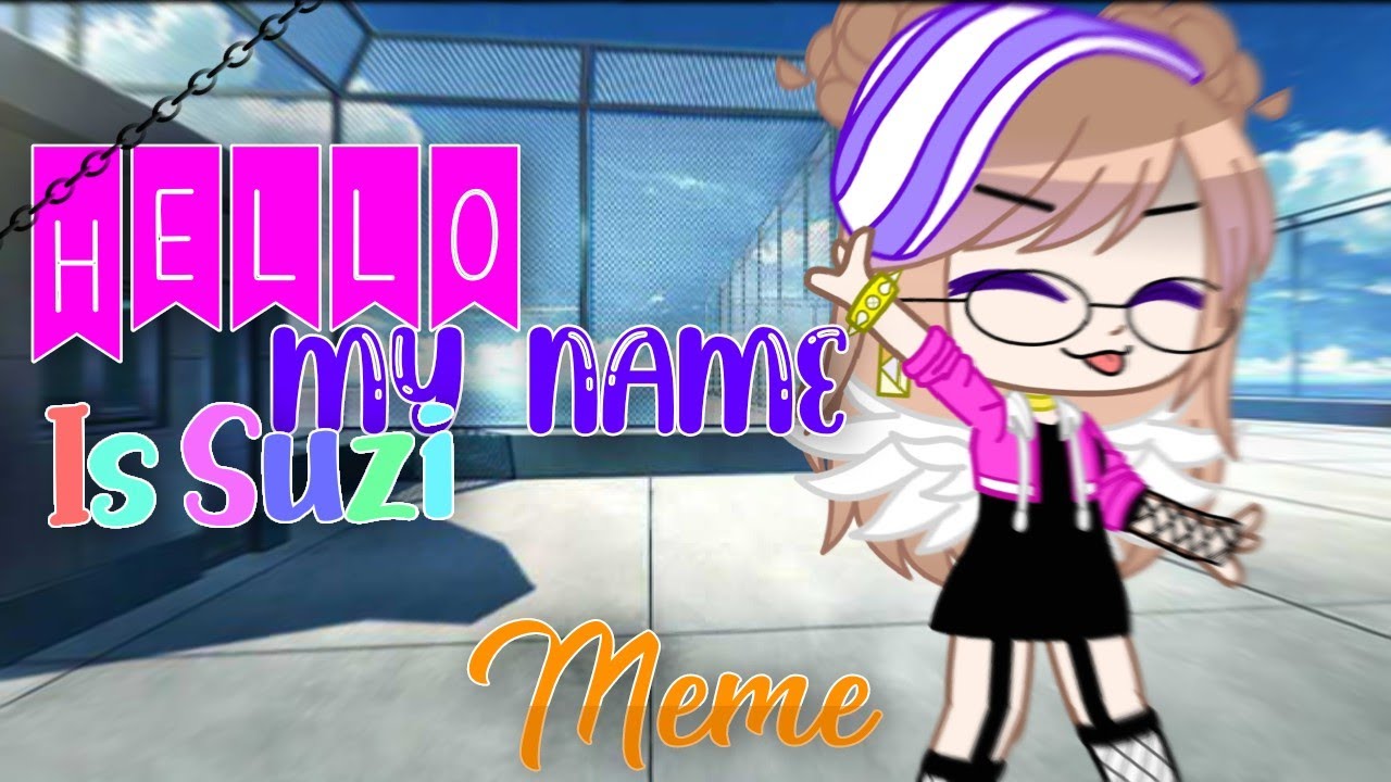 Oi meu nome é suzy(Meme) 🍃 - YouTube