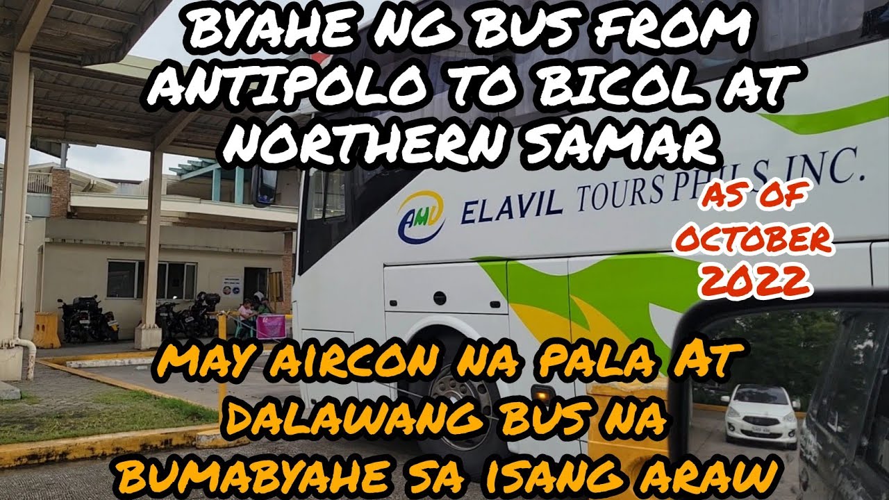 BYAHE ng BUS from ANTIPOLO to BICOL at NORTHERN SAMAR update BasLag tv ...