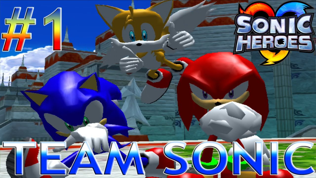 Sonic Heroes- Team Sonic Part 1: So Much Yes!!! - YouTube