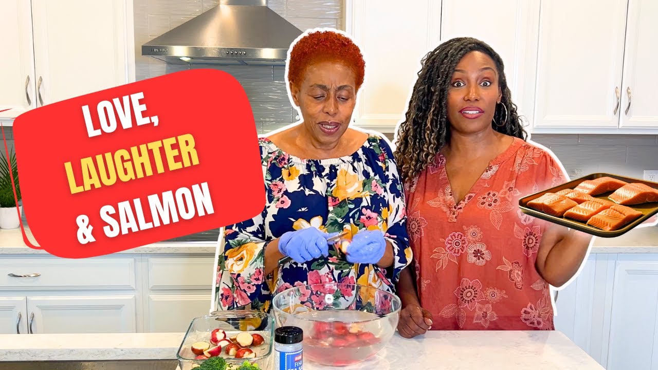 Cooking With My Mom — A Recipe for Love and Laughter | Broiled Salmon ...
