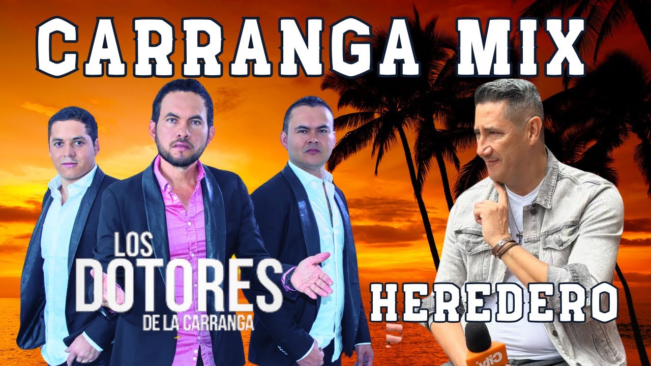 HEREDERO MIX🎶 LOS EXITOS DEL MOMENTO🎧 CARRANGA MIX 2024🔊 - YouTube