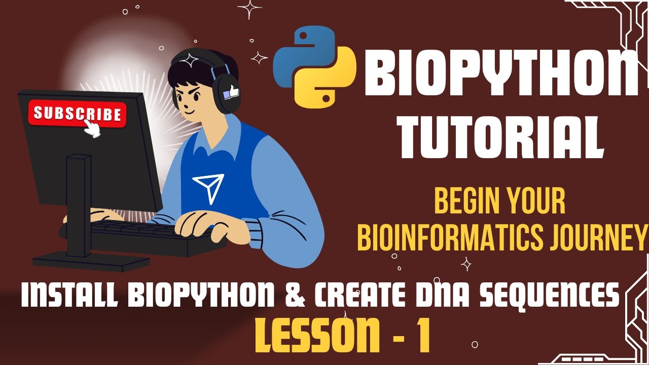 Biopython L - 1 | Install Biopython & Create DNA Sequences - YouTube