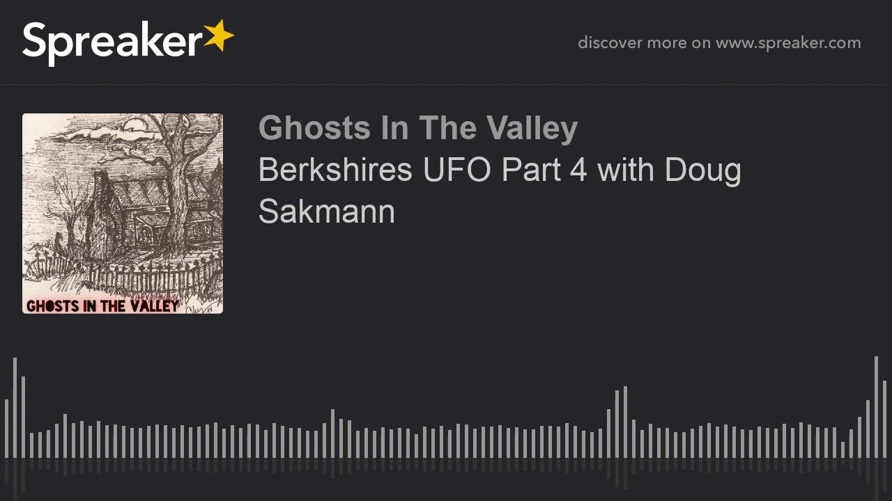 Berkshires UFO Part 4 with Doug Sakmann - YouTube