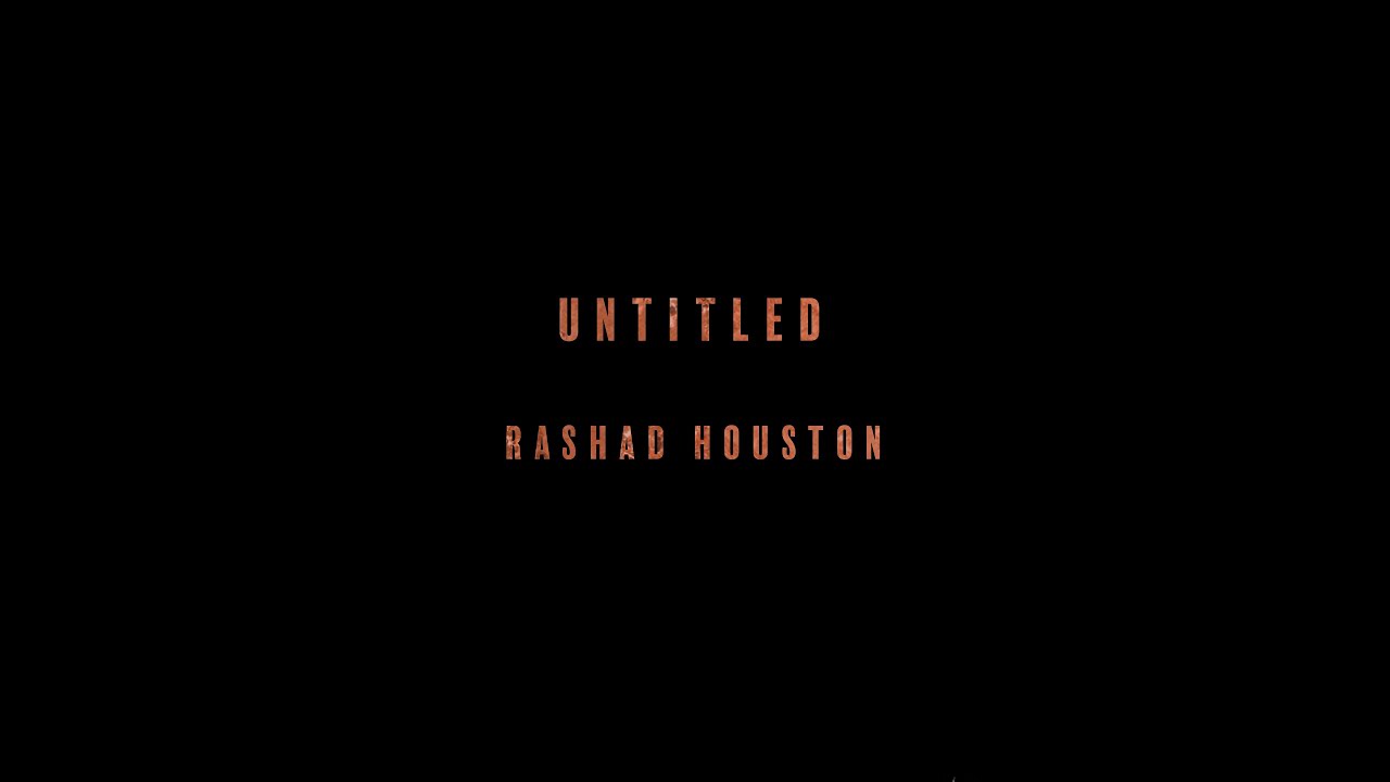 Untitled | Rashad Houston - YouTube