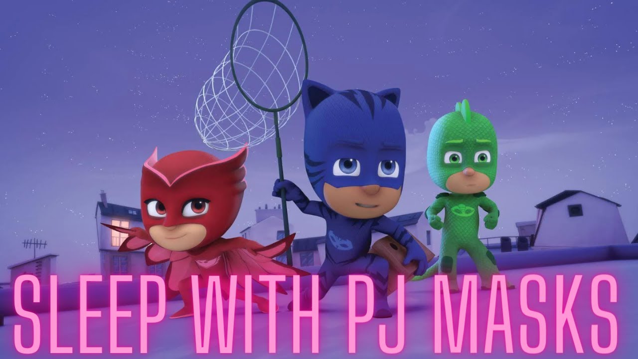 sleep with PJ Masks - YouTube