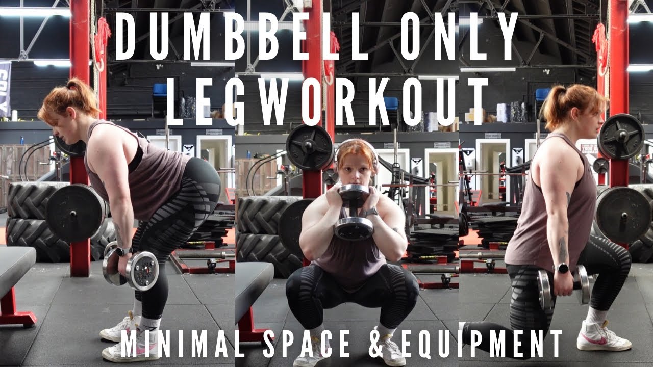 Dumbbell Only Leg Workout | Minimal Equipment & Space - YouTube