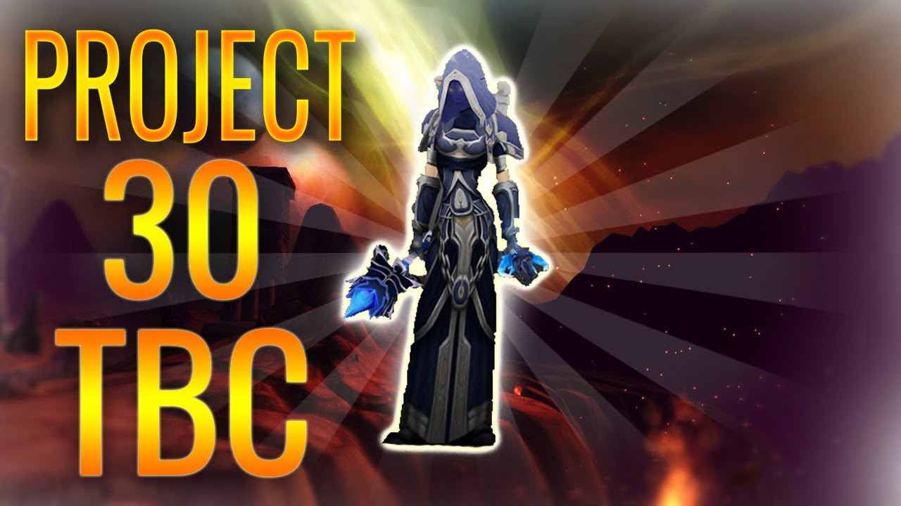 PROJECT 30 TBC EXPERIENCE!!! - YouTube